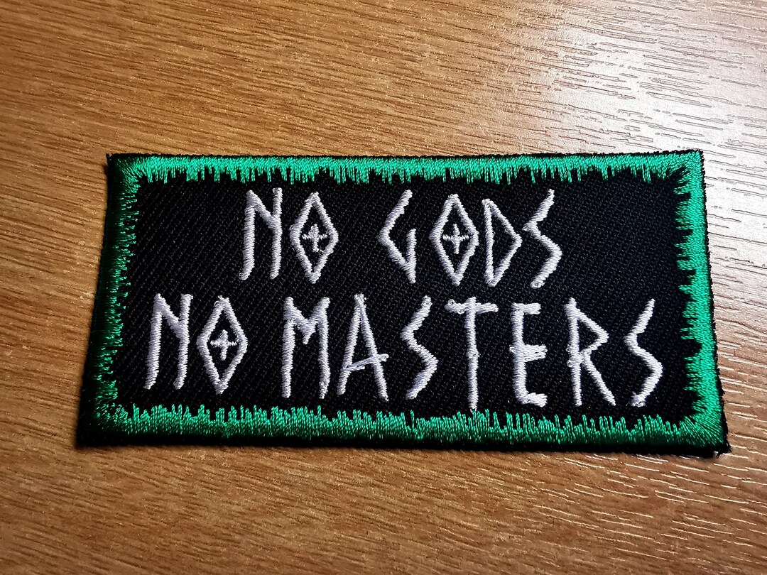 No Gods No Masters Patch Dark Green Border Embroidered Patch - Etsy