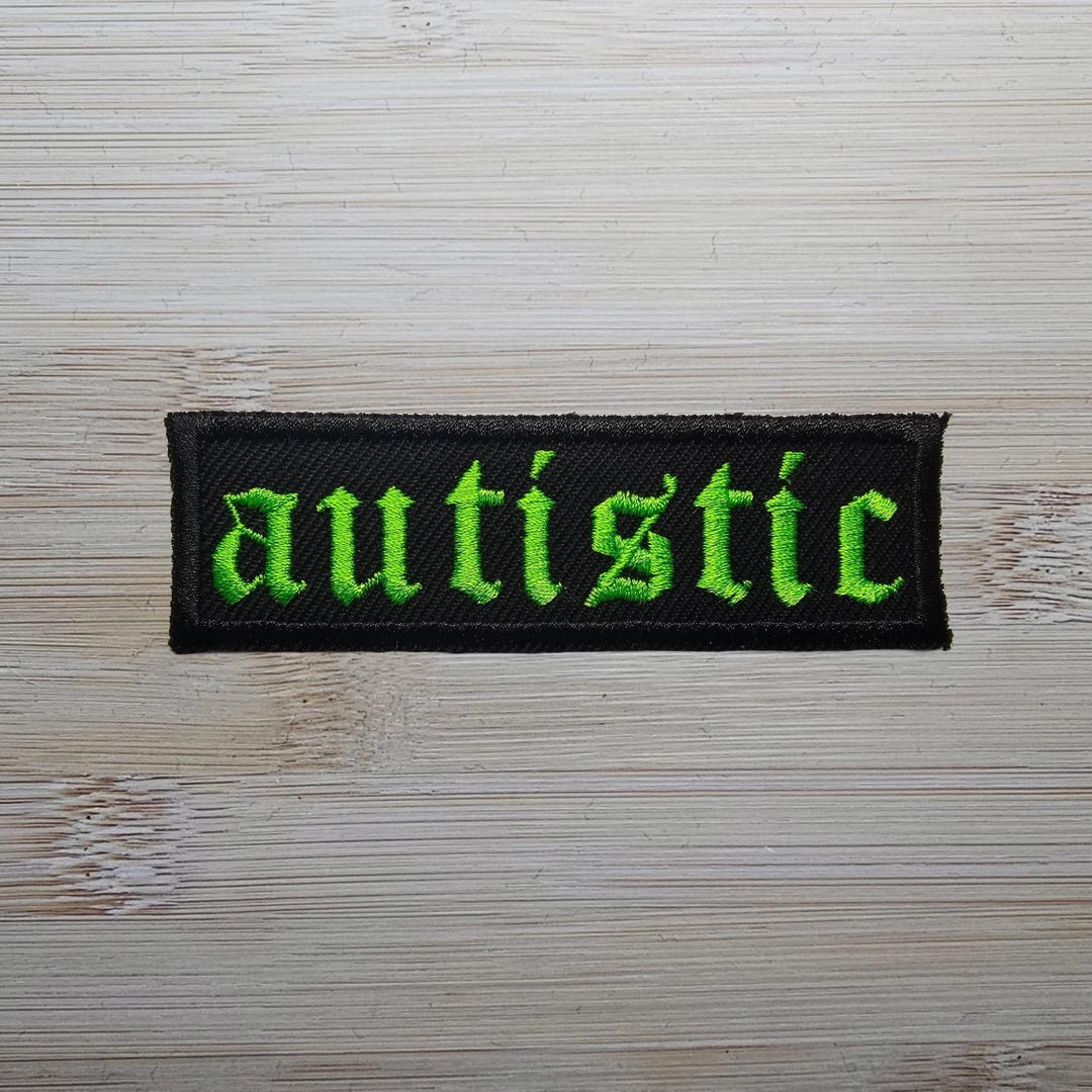 Autistic Old English Tattoo Metal Style Iron on Embroidered Patch ...