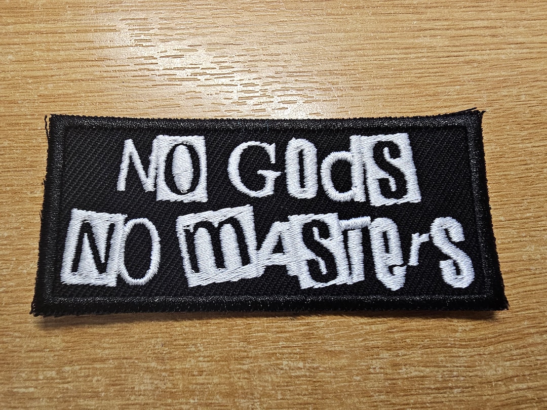 No Gods No Masters Patch PUNK Embroidered Iron on Patch - Etsy