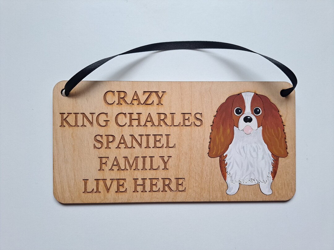 Crazy Cavalier King Charles Family Wooden Sign, Dog Gift, Dog Sign, Dog Decoration, Wooden Sign ...