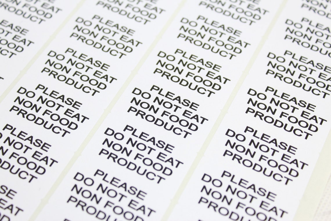 Please Do Not Eat, Non Food Product. Warning/safety Labels. 65 Labels ...