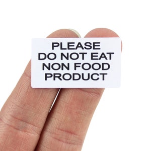 Please Do Not Eat, Non Food Product. Warning/safety Labels. 65 Labels ...