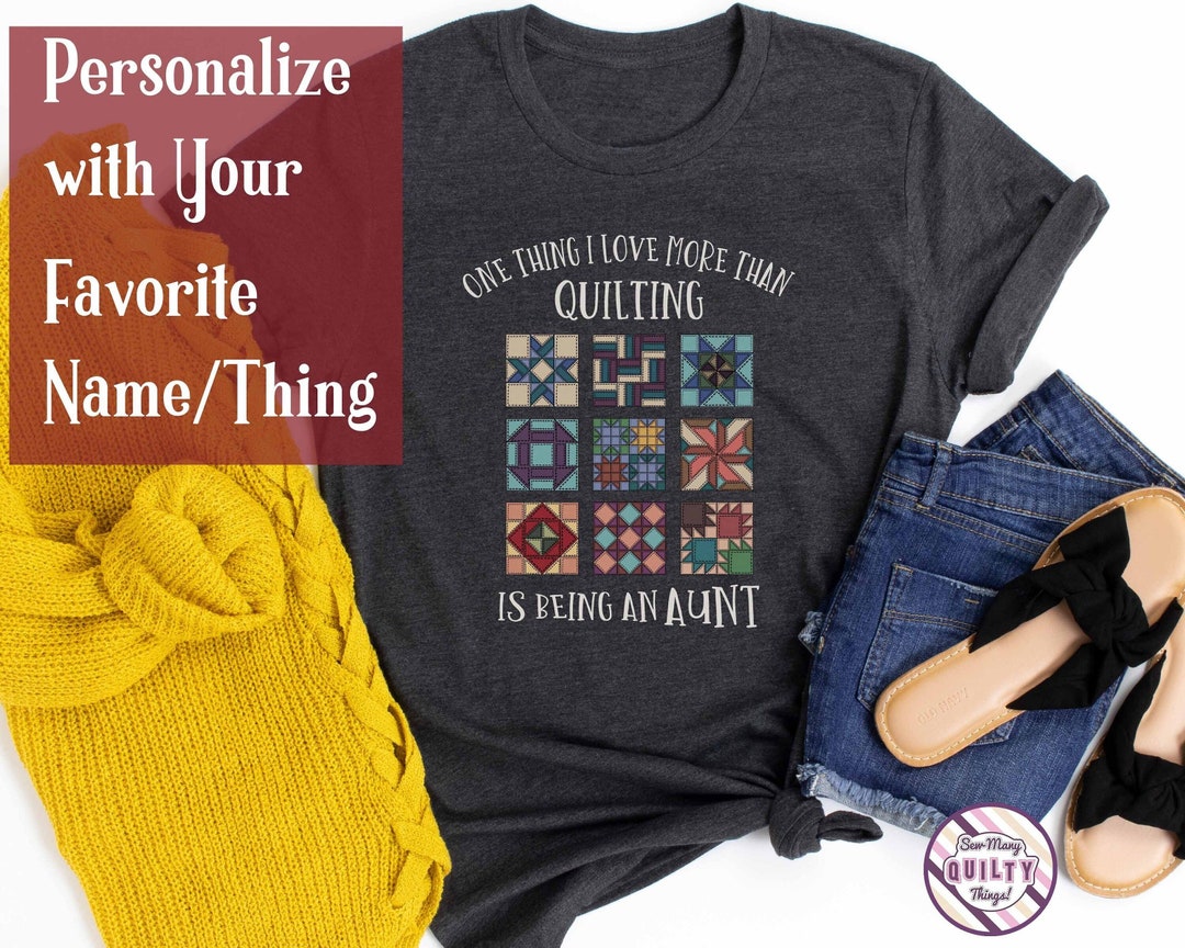 Personalized Quilt Shirt, T-shirt for Quilters, Custom Quilting Shirt ...