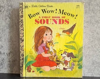 Vintage Bow Wow Meow the First Book of Sounds Little Golden Book ...