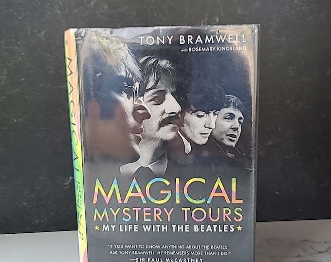 Magical Mystery Tours : My Life With the Beatles by Tony Bramwell And ...