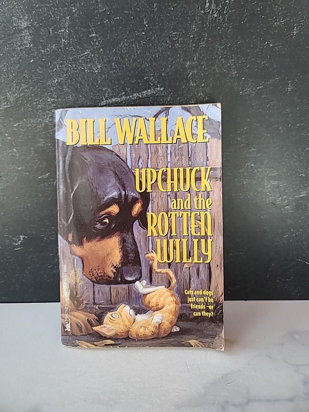 Upchuck and the Rotten Willy by Bill Wallace (1998, Trade Paperback) - Etsy