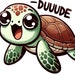 Cute Sea Turtle DUUUUDE Clipart - Digital PNG for DTG, T-shirts, Mugs ...