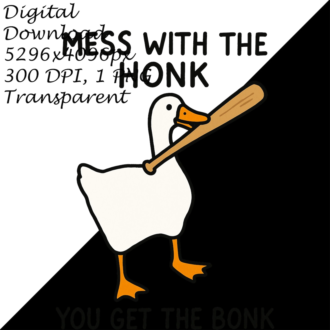 Goose PNG | “mess With the Honk You Get the Bonk” Meme Clipart ...