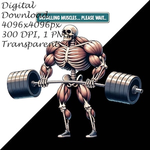 Installing Muscles PNG Clipart - Funny Skeleton Lifting Barbell Design ...