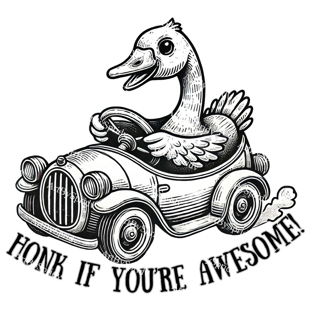 Goose Driving Car PNG, "honk If You're Awesome" Transparent Clipart ...