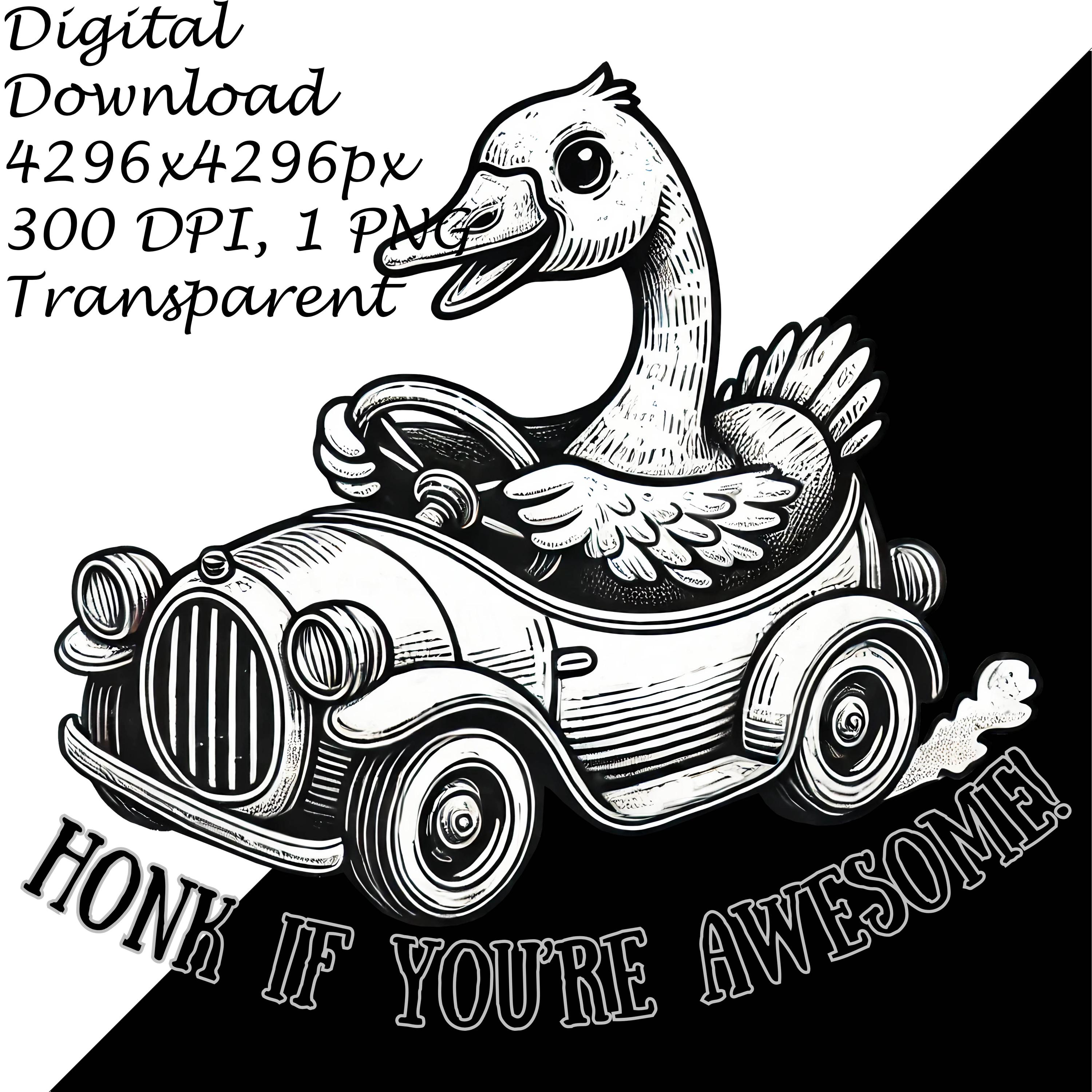 Goose Driving Car PNG, "honk If You're Awesome" Transparent Clipart ...