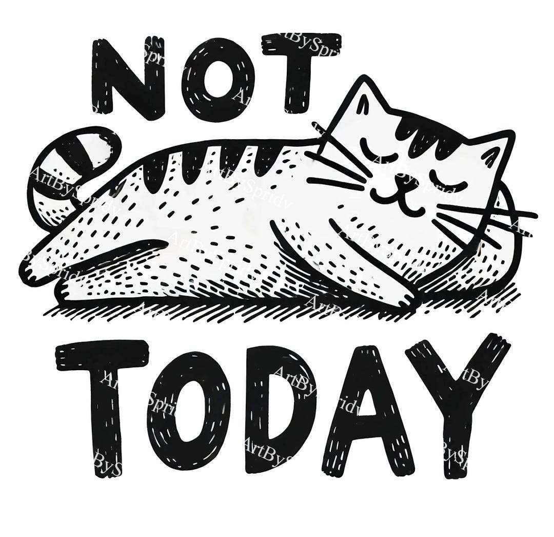 Not Today Cat Clipart PNG | Funny Lazy Cat Design | Relaxing Cat ...