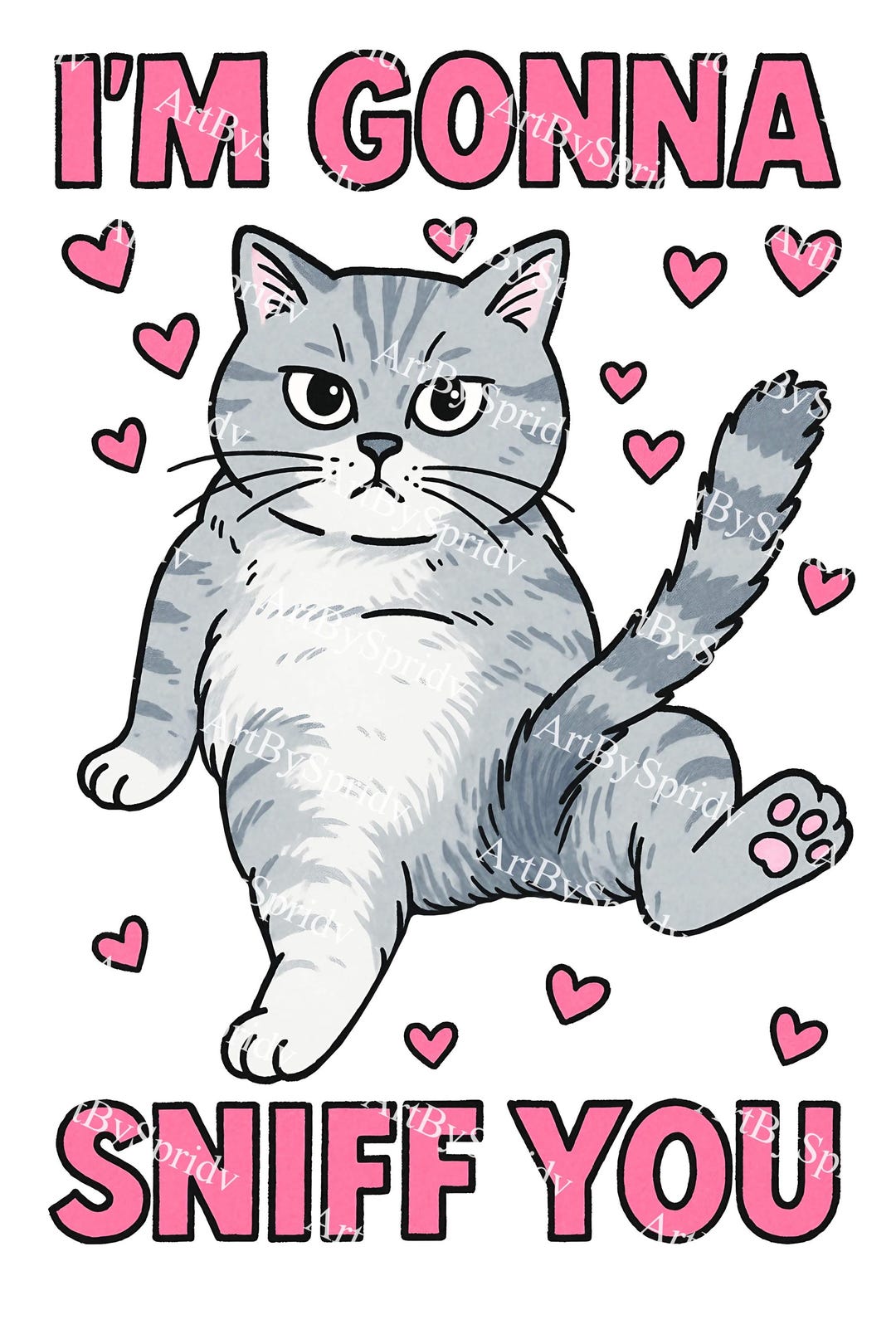 Funny Cat Valentine PNG – Cute Tabby Meme Quote “i’m Gonna Sniff You ...