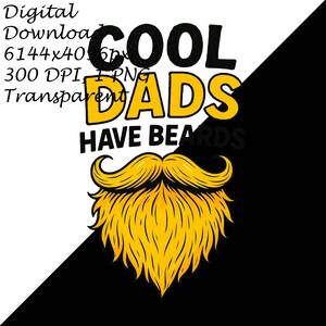 Cool Dads Have Beards PNG, Funny Beard Dad Quote Clipart for Father’s ...