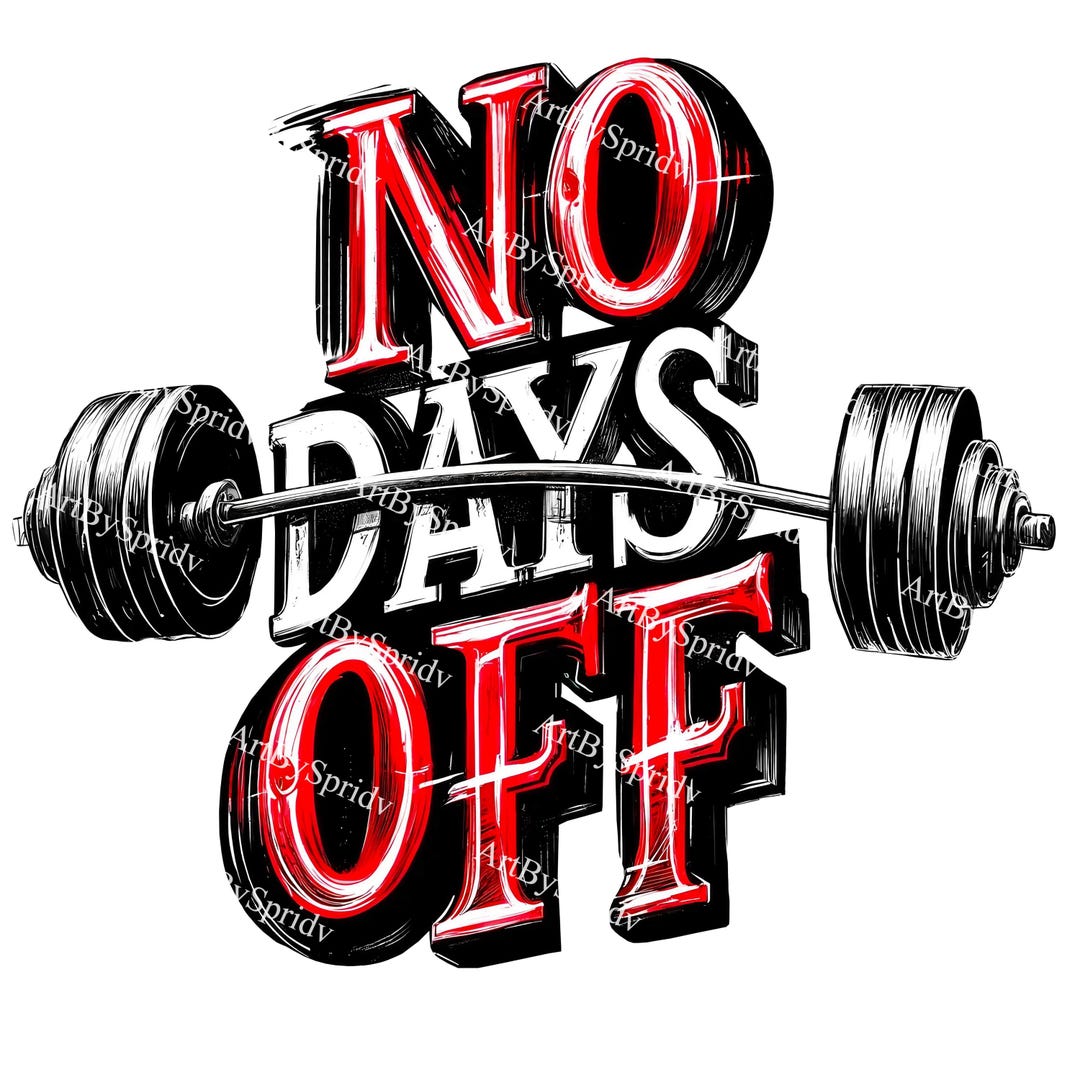 No Days off Gym Motivational PNG, Weightlifting Quote Design With ...