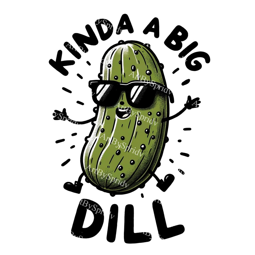 Funny Pickle PNG Clipart - Kinda a Big Dill With Sunglasses - Digital ...