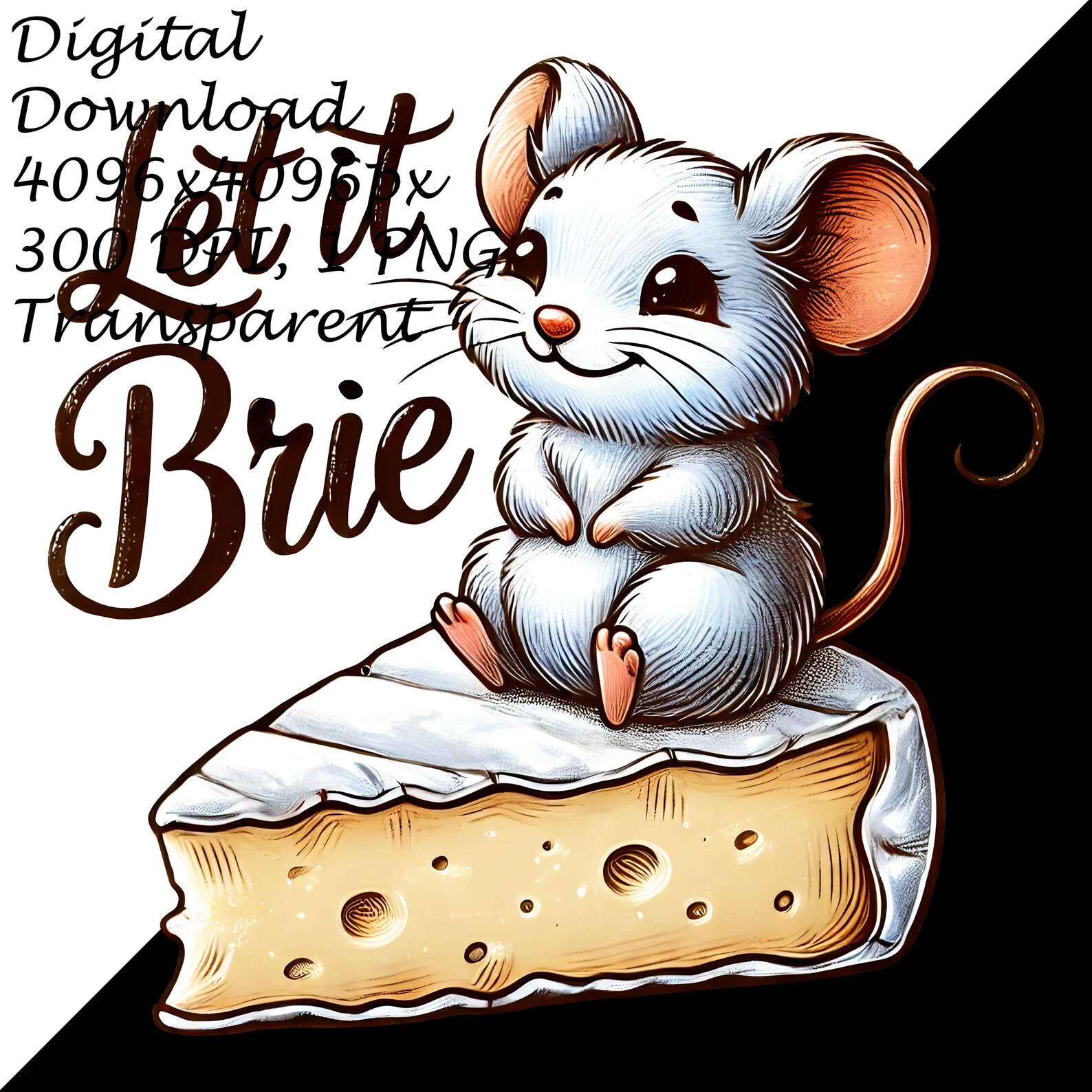 Mouse on Brie Cheese Digital Clipart – Funny 'let It Brie' Transparent ...