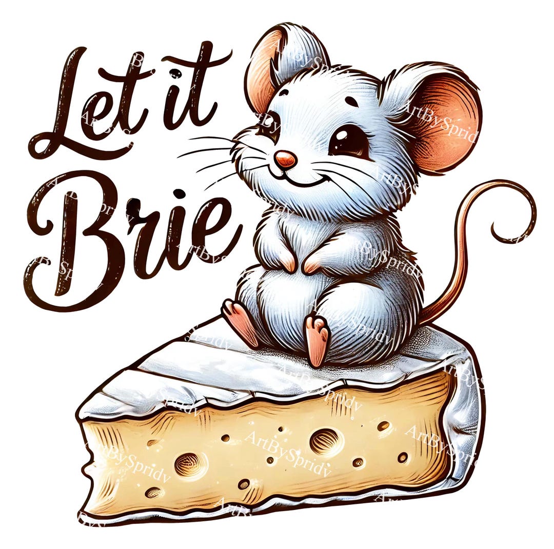 Mouse on Brie Cheese Digital Clipart – Funny 'let It Brie' Transparent ...