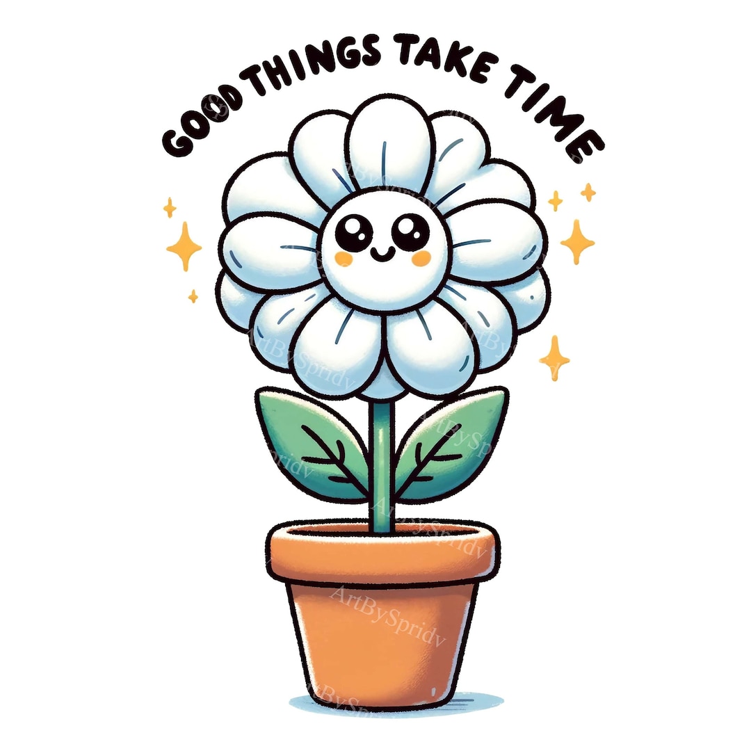 Good Things Take Time - Cheerful Flower Digital Clipart, Cute Face ...