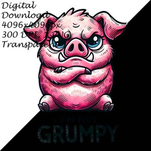 Funny Grumpy Pig Clipart - I Am Not Grumpy Cartoon Illustration PNG, Transparent Digital ...