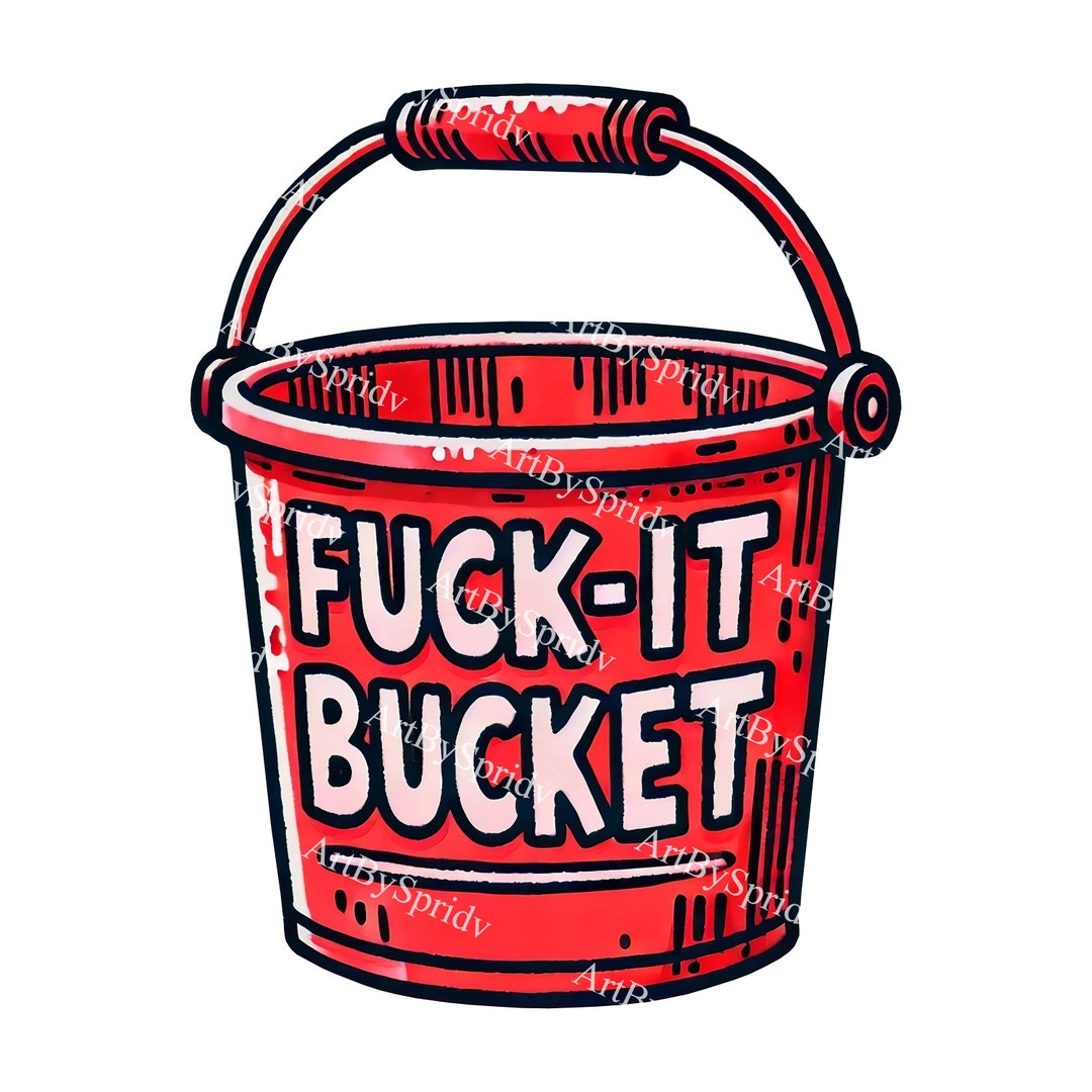 Funny Red Fuck-it Bucket Download PNG Clipart, Swear Word Digital ...