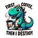 Cute Dinosaur Coffee PNG Clipart: Dino Design for Crafters&printable ...