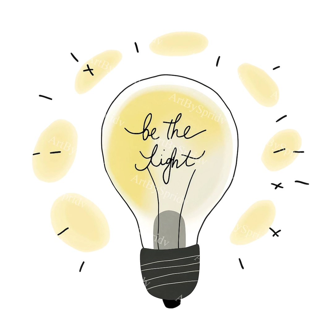 Inspirational Light Bulb Clipart - "be the Light" Motivational PNG for ...