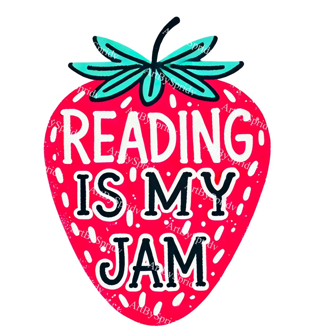 Reading is My Jam Clipart | Strawberry Book Lover Quote PNG | Cute ...
