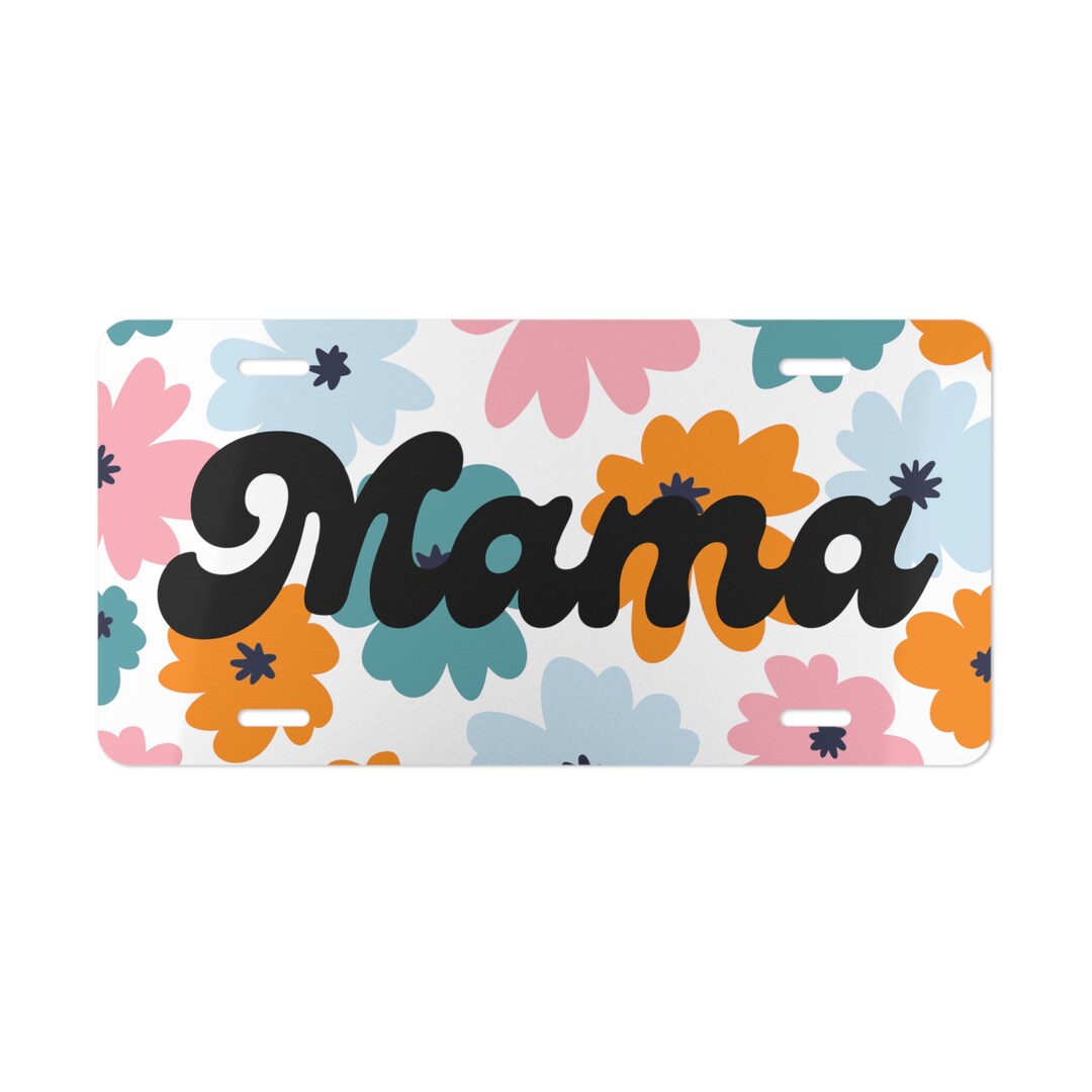 Mama Vanity Plate, Funny License Plate, Cute Vanity Plate, License ...