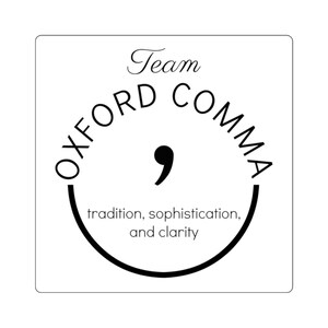 Funny Grammar Sticker Team Oxford Comma Grammar Police Writer Editor ...