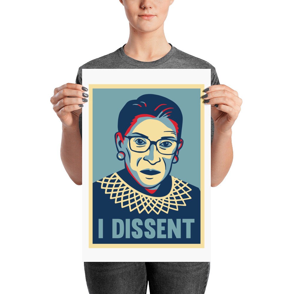 Ruth Bader Ginsburg RBG I Dissent Poster - Etsy