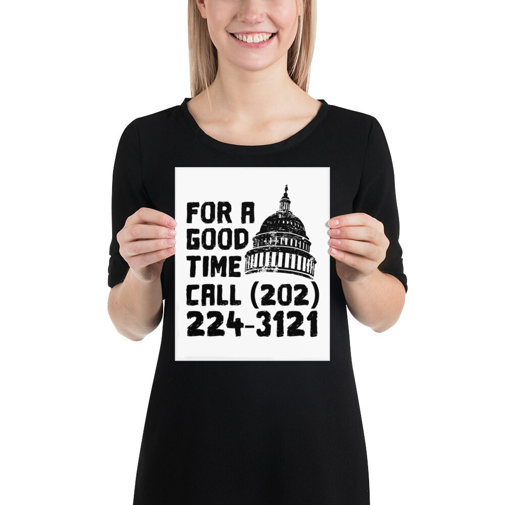 Political Protest Poster for a Good Time Call Congress Poster - Etsy