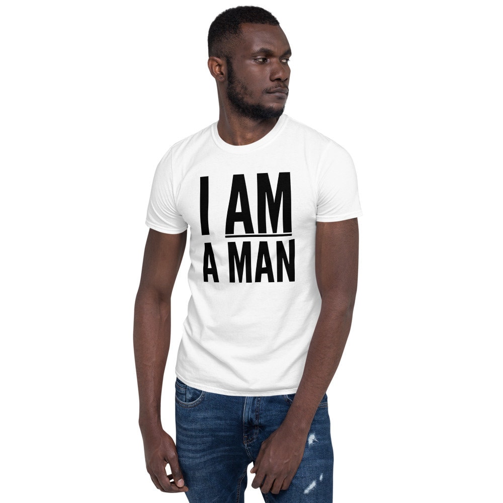 I Am A Man Shirt Civil Rights Social Justice Protest Short-sleeve ...