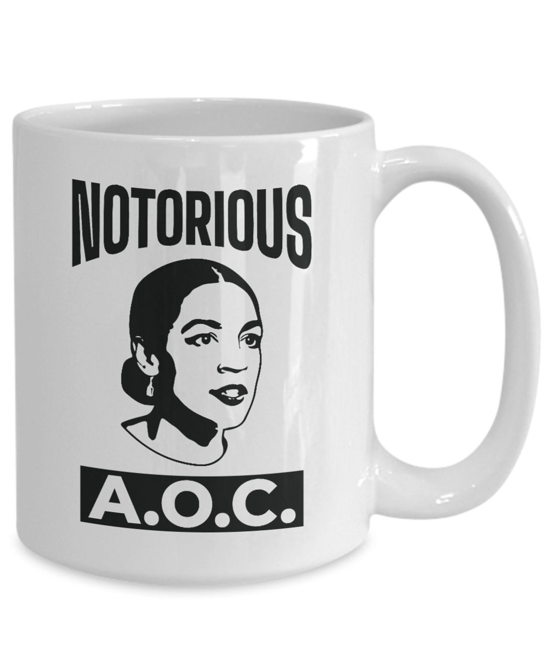 Alexandria Ocasio-cortez the Notorious Aoc Mug - Etsy