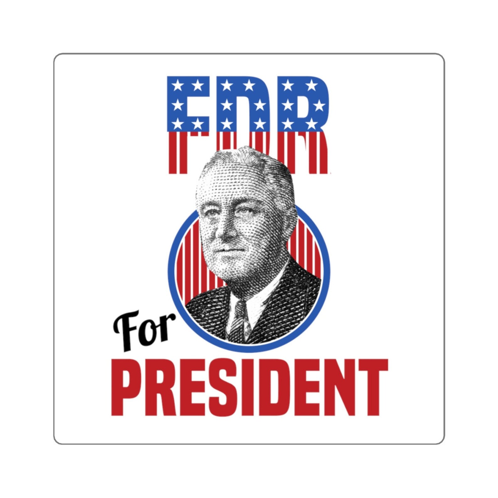 Franklin Delano Roosevelt Sticker FDR for President Stickers - Etsy
