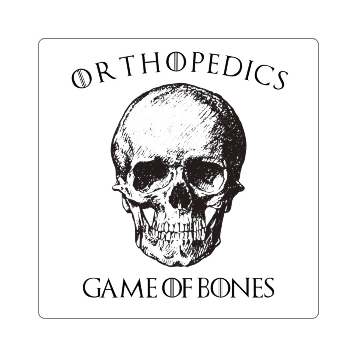Game of Bones Sticker Orthopedic Surgeon Shirt Parody Doctor | Etsy