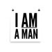 I Am A Man Poster Civil Rights Social Justice Protest Poster - Etsy