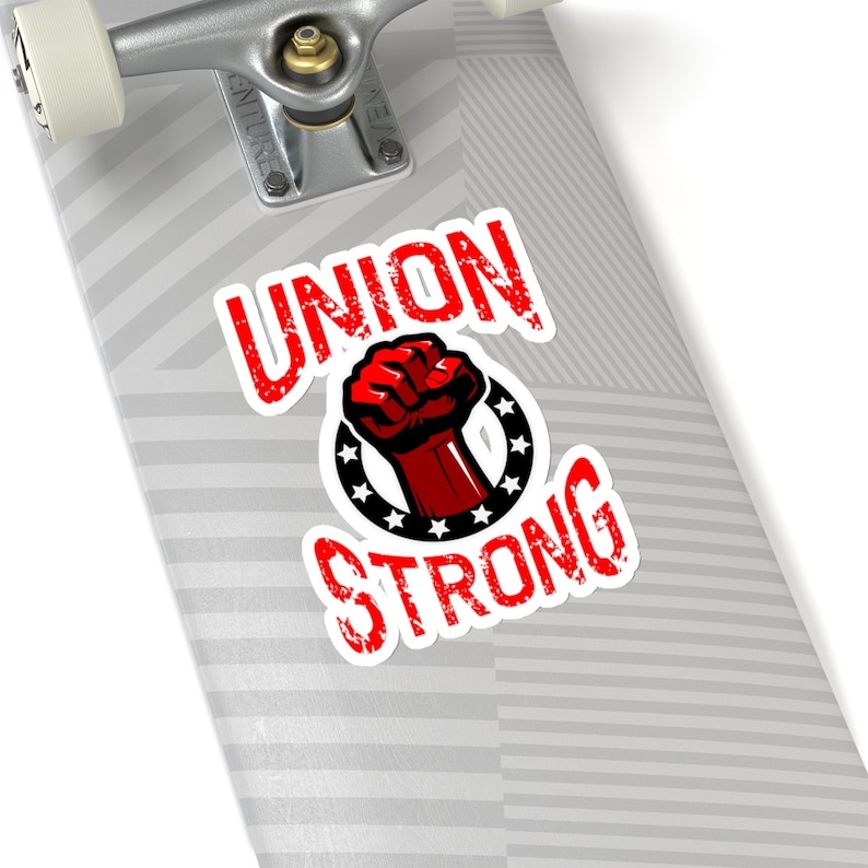 Union Strong Sticker Support Unions Union Laborer Gift for - Etsy