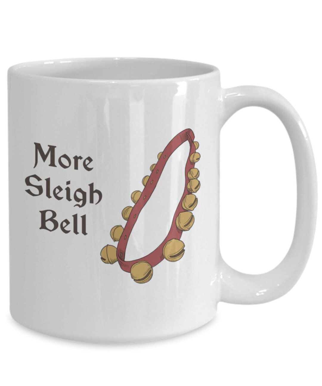 More Sleigh Bell Cowbell Parody Coffee Mug - Etsy
