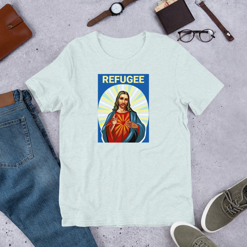 Jesus Christ Was a Refugee Pro Immigrant Immigration - Etsy