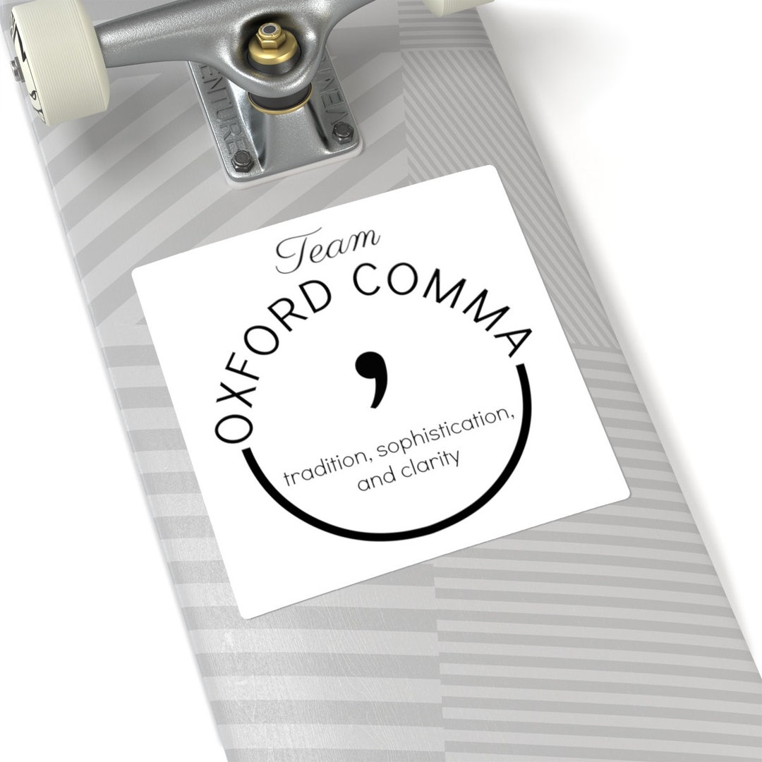 Funny Grammar Sticker Team Oxford Comma Grammar Police Writer Editor ...