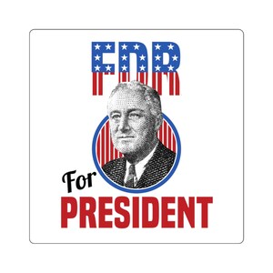 Franklin Delano Roosevelt Sticker FDR for President Stickers - Etsy