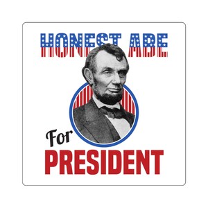 Abraham Lincoln Sticker Honest Abe for President Square | Etsy