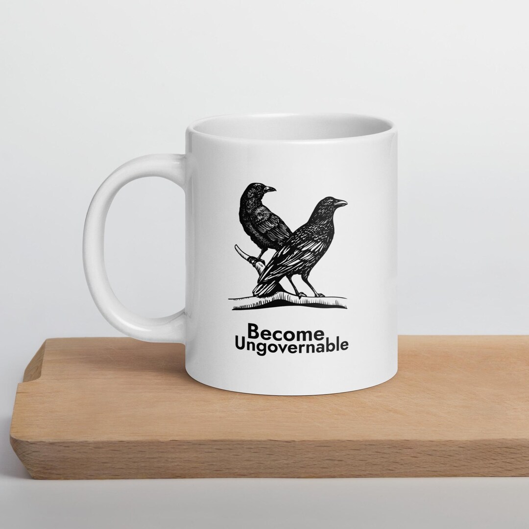 Raven Become Ungovernable Anarchist Bird White Glossy Mug - Etsy