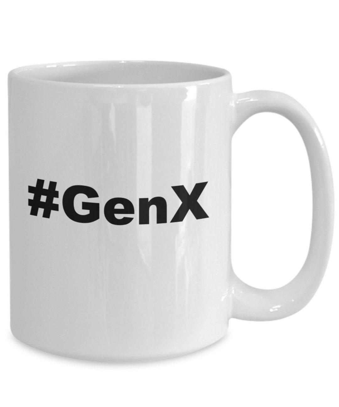 Genx Coffee Mug Generation X Hashtag Gen X Gift - Etsy