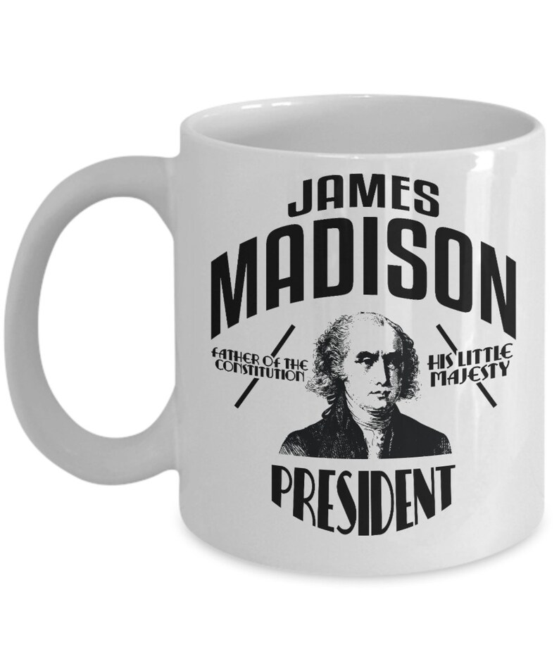 James Madison Mug President Madison Campaign Coffee Mug - Etsy