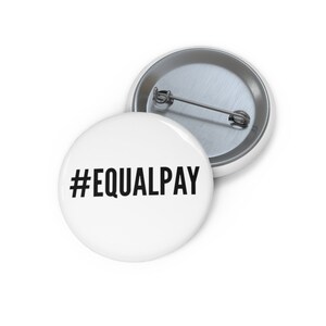 Hashtag Equalpay Human Rights Equal Pay Button Pin Buttons - Etsy