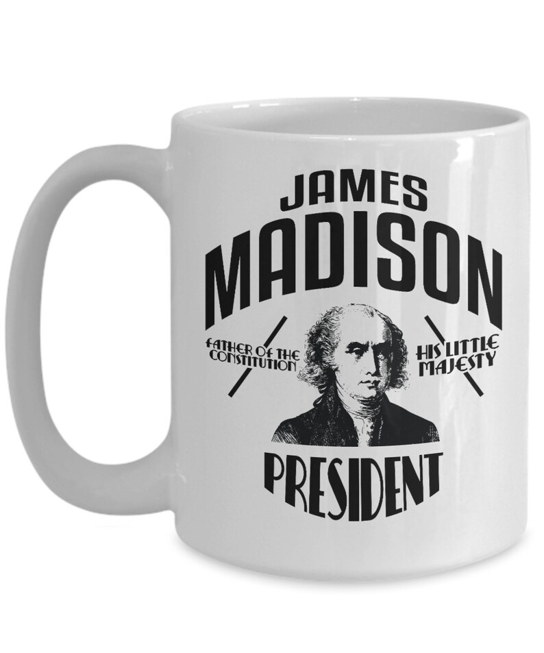 James Madison Mug President Madison Campaign Coffee Mug - Etsy