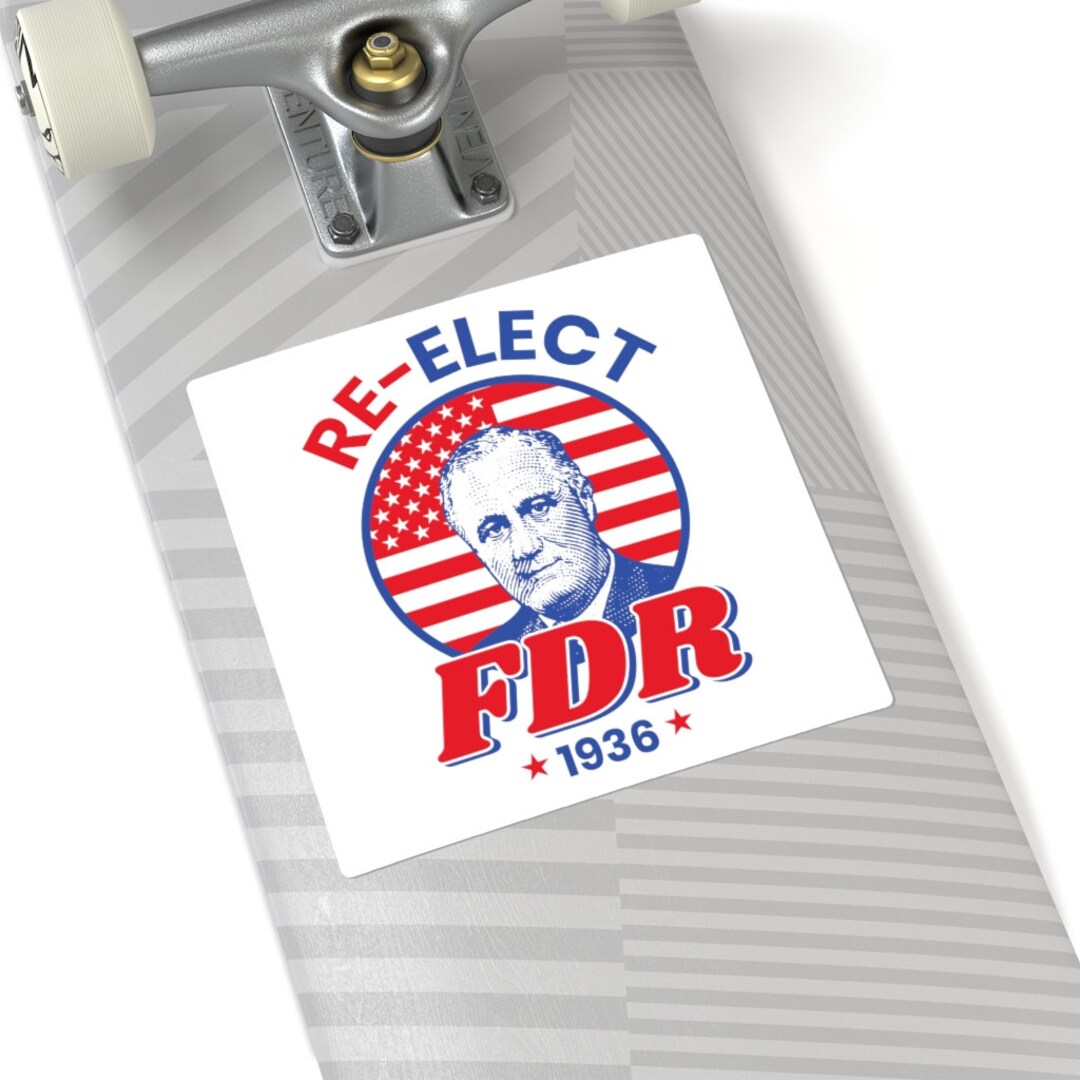 FDR Campaign Democrat Re-elect President Franklin Roosevelt Sticker - Etsy