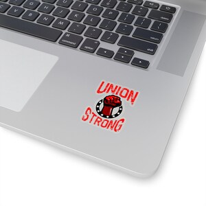 Union Strong Sticker Support Unions Union Laborer Gift for Union Worker ...